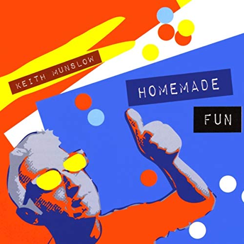 Play Homemade Fun by Keith Munslow on Amazon Music
