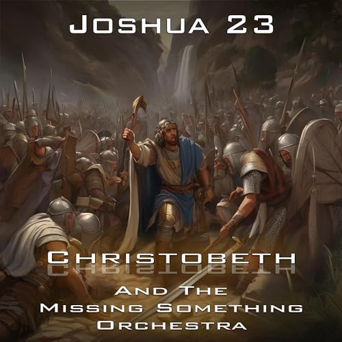 Écouter Joshua Chapter 23 par Christobeth sur Amazon Music Unlimited