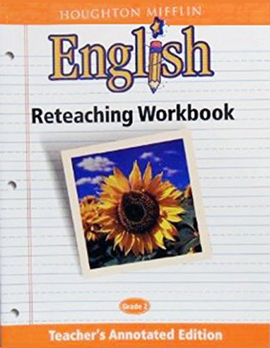 Houghton Mifflin English Reteaching Workbook,Grade 2, Teacher's Annotated Edition: Houghton ...