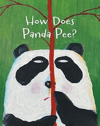 The Smelly Book Series: How Does Panda Pee?: Ruping, Gong, Zumin, Wang ...