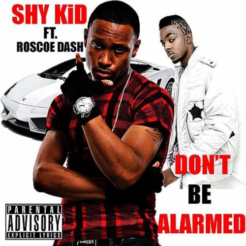Amazon.com: Don't Be Alarmed [Explicit] : Shy Kid: Digital Music