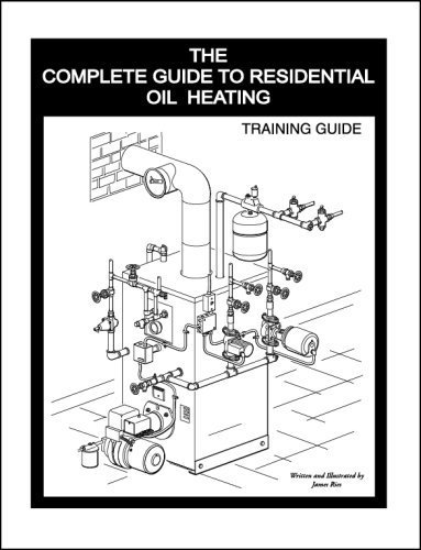 The Complete Guide To Residential Oil Heating by James Ries (1994-11-24 ...