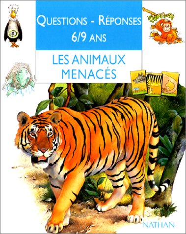 Les animaux menacés. Questions - réponses 6-9 ans : Charmon: Amazon.fr ...