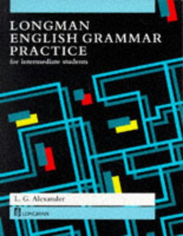 Longman English Grammar Practice: Alexander, L. G.: 9780582045880 ...