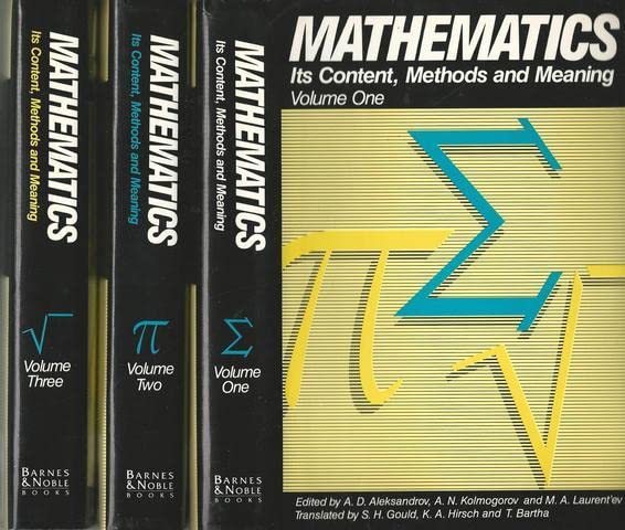 MATHEMATICS Its Content, Methods and Meaning [ Three-Volume Set ...