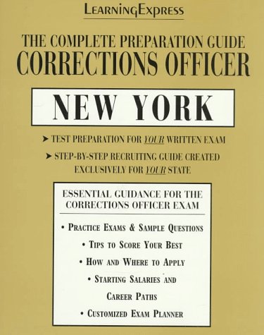 Corrections Officer:New York: Complete Preparation Guide (LEARNING ...