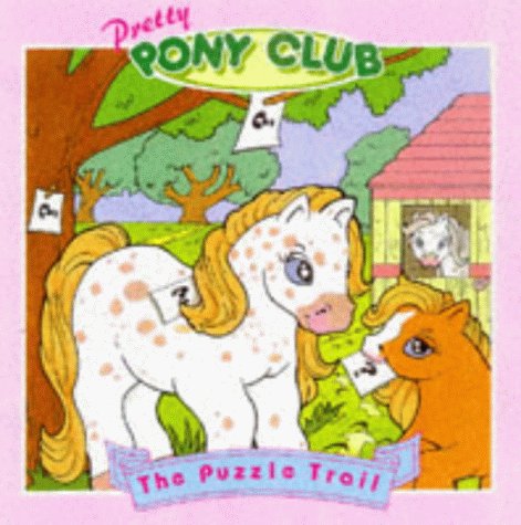 The Pretty Pony Club: the Puzzle Trail (Pretty Pony Club): Stennett ...