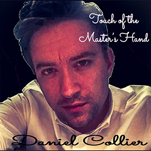 Touch of the Masters Hand de Daniel Collier en Amazon Music Unlimited