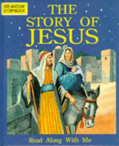 The Story of Jesus (Read Along with Me Bible Stories: New Testament ...