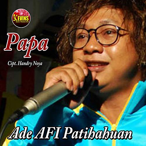 Papa de Ade AFI Pattihahuan en Amazon Music Unlimited