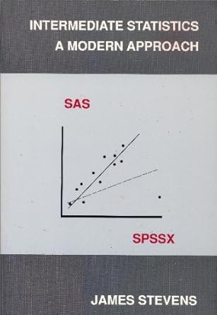 Intermediate Statistics: A Modern Approach: Pituch, Keenan A ...