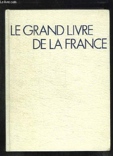Amazon.fr - LE GRAND LIVRE DE LA FRANCE. - COLLECTIF. - Livres