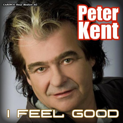 Amazon.com: I Feel Good : Peter Kent: Digital Music