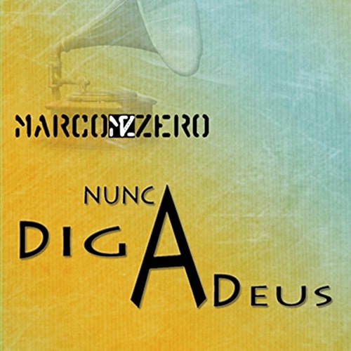 Amazon.com: Nunca Diga Adeus : Marcozero: Digital Music