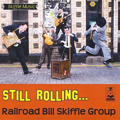 Railroad Skiffle Bill Group - Still Rolling - Amazon.com Music