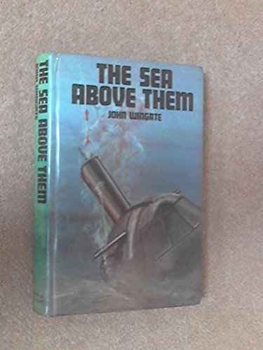 The sea above them: Wingate, John: 9780213165451: Amazon.com: Books