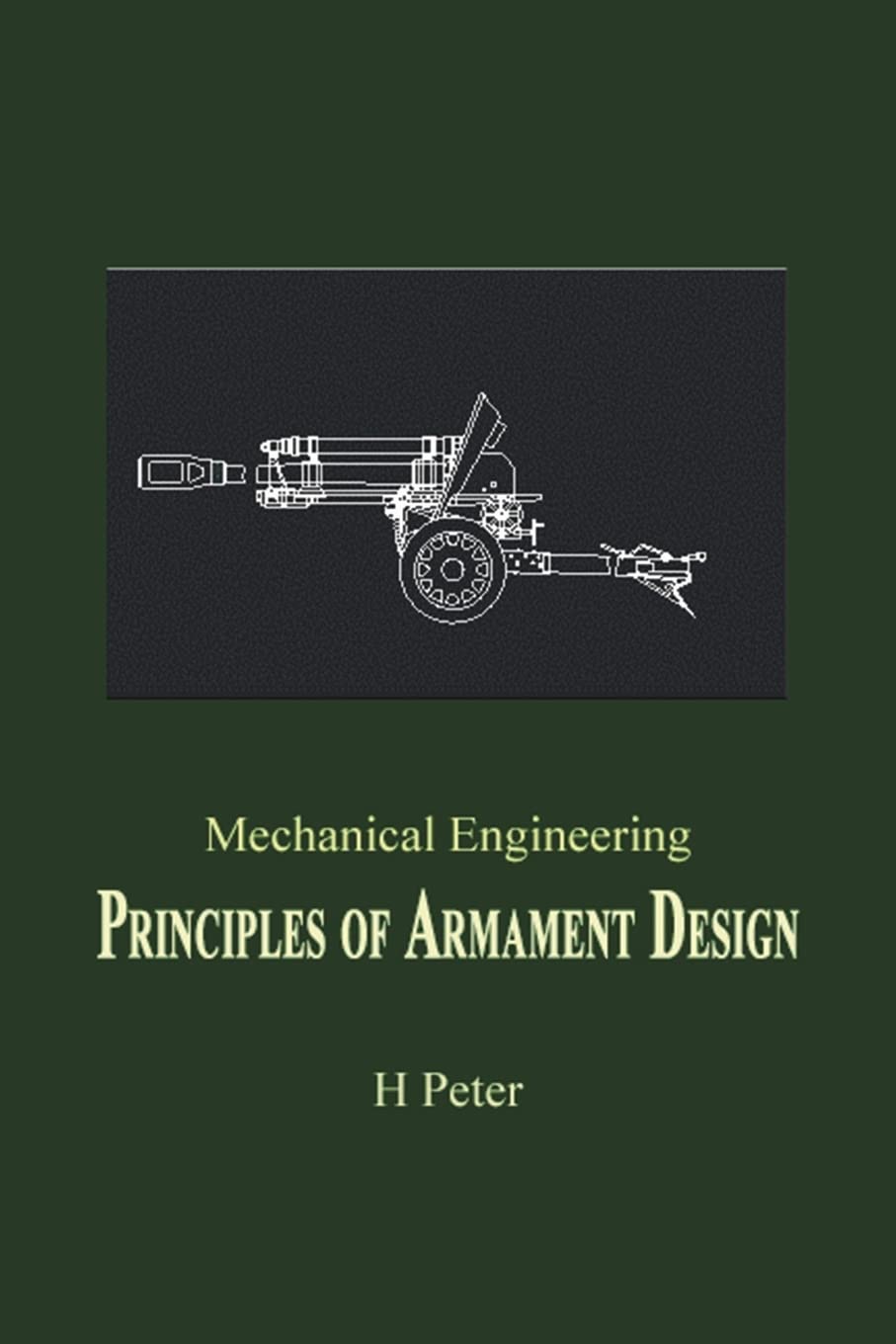 Amazon.com: Mechanical Engineering: Principles of Armament Design ...