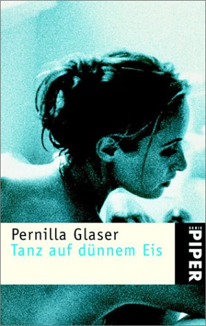 Tanz auf dünnem Eis: Roman (Piper Taschenbuch, Band 3419) : Glaser ...