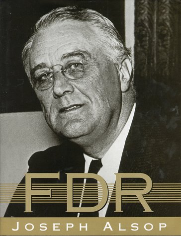 FDR: 1882-1945: Amazon.co.uk: Alsop, Joseph, Gelatt, Roland ...