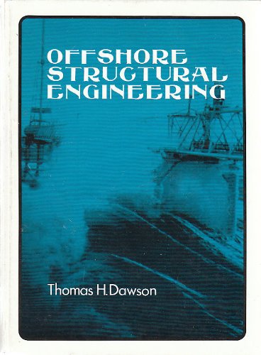 Offshore Structural Engineering: Dawson, Thomas H.: 9780136332060 ...