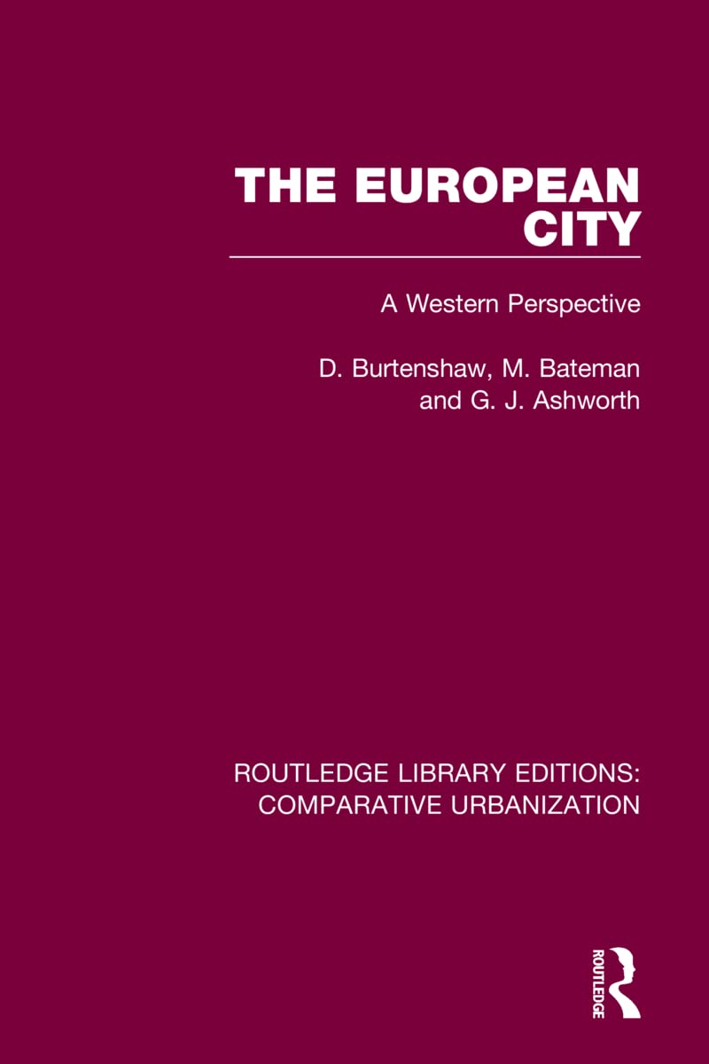 Buy The European City: A Western Perspective (Routledge Library ...