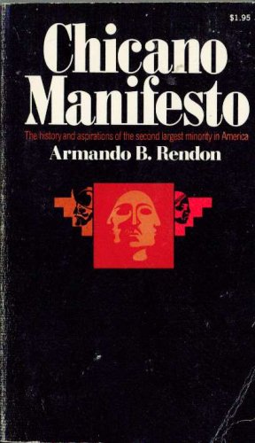 Chicano Manifesto: Rendon, Armando B.: Amazon.com: Books