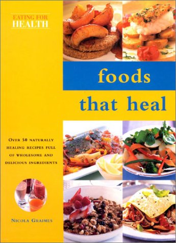 Healing Foods Cookbook: Graimes, Nicola: 9780754810780: Amazon.com: Books