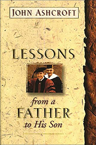 Lessons From a Father to His Son - Kindle edition by Ashcroft, John ...