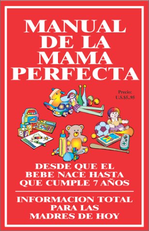 Manual de la mame perfecta (Spanish Edition): Lange, Adrianne ...