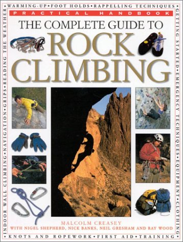 The Complete Guide to Rock Climbing (Practical Handbook S.): Amazon.co ...