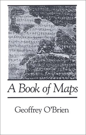 A Book of Maps: O'Brien, Geoffrey: 9780873760614: Amazon.com: Books
