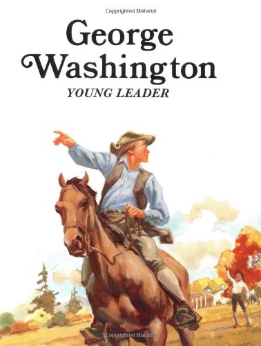 George Washington: Young Leader: Laurence Santrey, William Ostrowsey ...