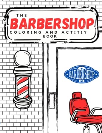 The Barbershop: Coloring and Activity Book: Dunn, S.G.: 9798393018344 ...