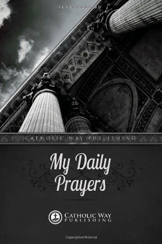 My Daily Prayers: Catholic Way Publishing: 9781479282722: Amazon.com: Books
