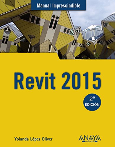 Revit 2015 (Manuales Imprescindibles) - libros técnicos sector AECO · upclash