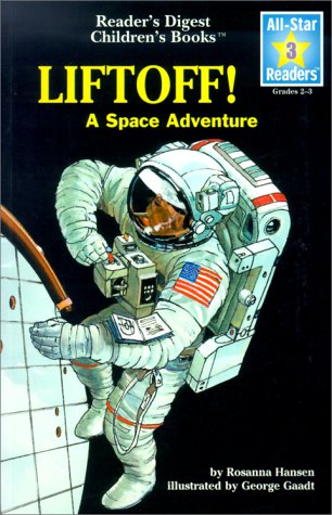 Lift-Off! A Space Adventure (Reader's Digest All-Star Readers Level 3 ...