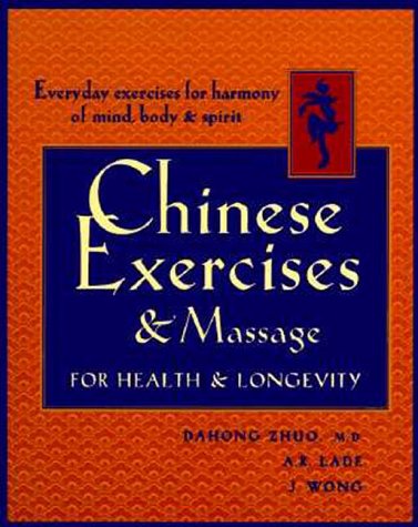 Chinese Exercises & Massage for Health & Longevity: Ta-Hung Cho, Arnie ...