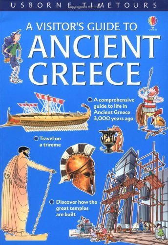 Buy A Visitor's Guide to Ancient Greece (Usborne Time Tours S.) Book ...