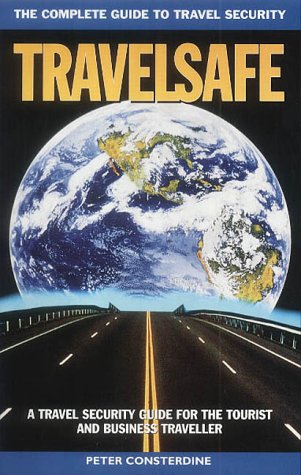 Buy Travelsafe: The Complete Guide to Travel Security Book Online at ...