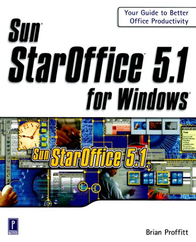 Sun StarOffice 5.1 for Windows: Proffitt, Brian: 9780761526933: Amazon ...