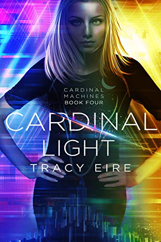 Cardinal Light (Cardinal Machines Book 4) - Kindle edition by Eire ...