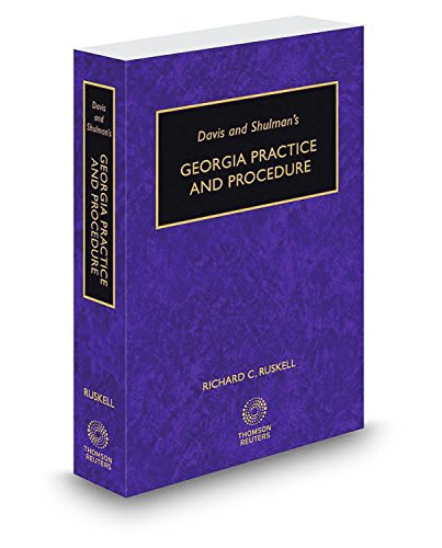 Davis & Shulman s Georgia Practice and Procedure, 2016-2017 ed ...