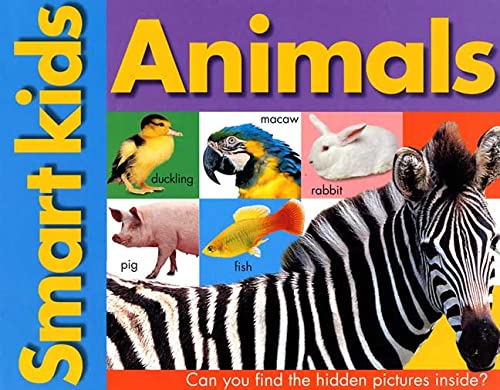Animals (Smart Kids): Priddy, Roger: 9780312490102: Amazon.com: Books