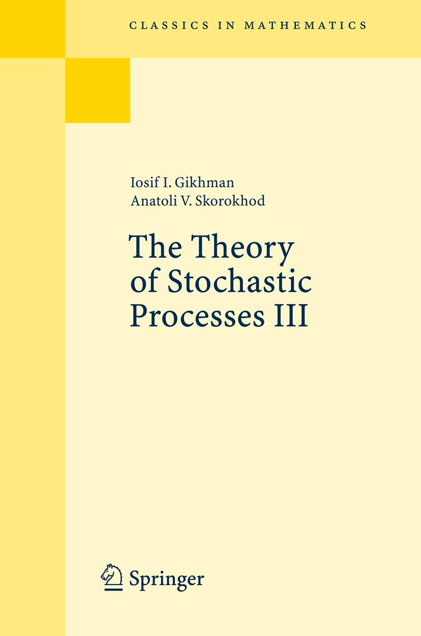 Amazon.com: The Theory of Stochastic Processes III (Classics in ...