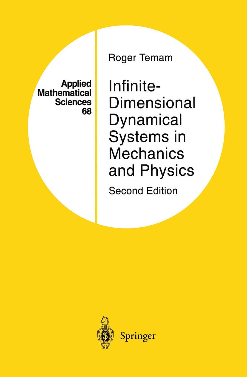 Infinite-Dimensional Dynamical Systems in Mechanics and Physics (Applied Mathematical Sciences ...