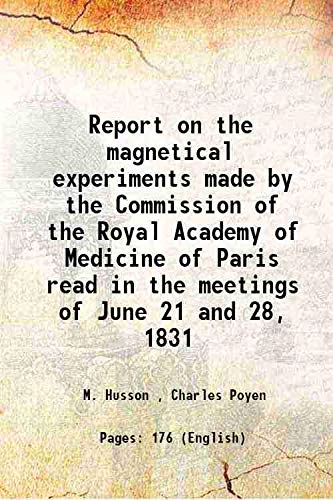 Report on the magnetical experiments made by the Commission of the ...