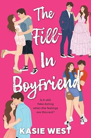 The Fill-In Boyfriend : West, Kasie: Amazon.co.za: Books