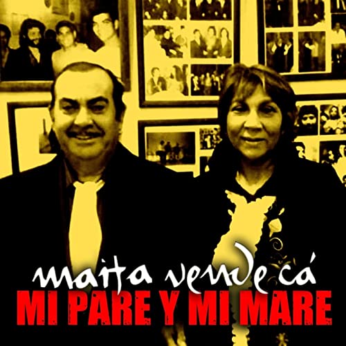Écouter Mi Pare y Mi Mare par Maita Vende Ca sur Amazon Music Unlimited