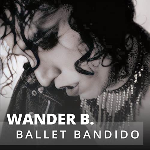Ballet Bandido by Wander B. on Amazon Music - Amazon.com