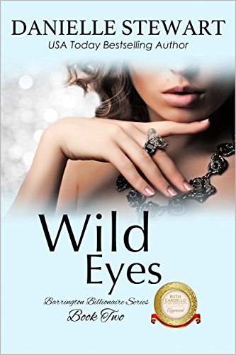 Wild Eyes (Barrington Billionaires Book 2) - Kindle edition by Stewart ...